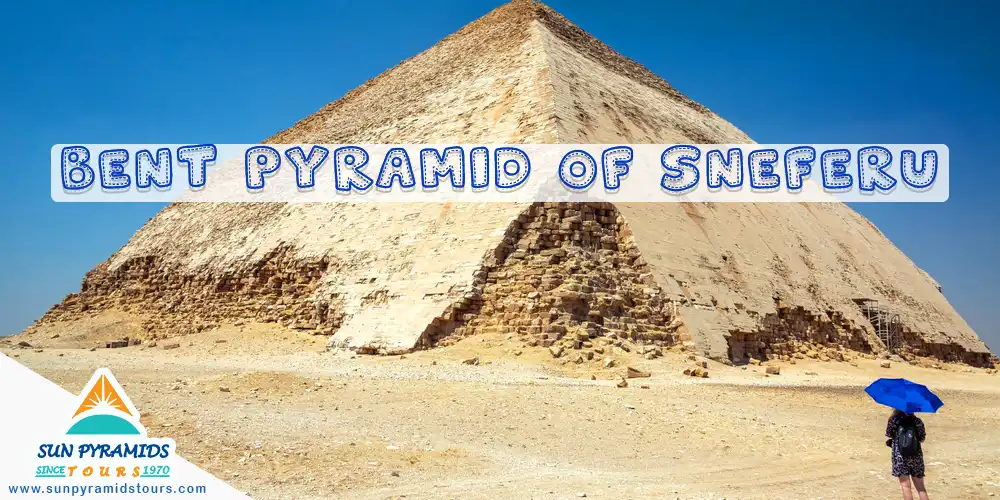 Discover the Unique Bent Pyramid of Sneferu